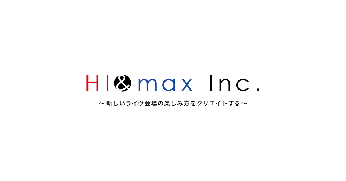 HI&max Inc. - ハイアンドマックス株式会社